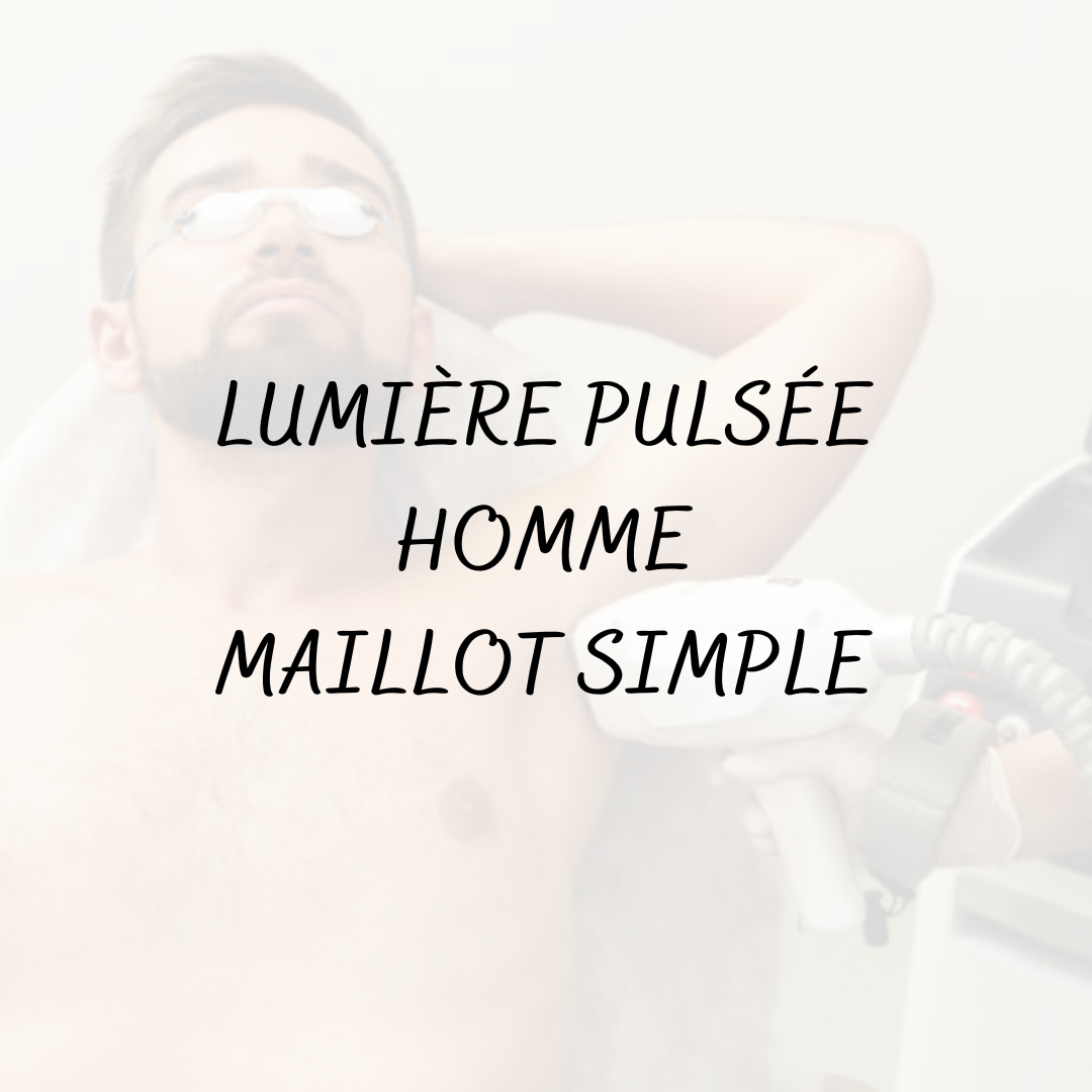 Épilation Lumière pulsée Homme Maillot Simple - La source de bien être